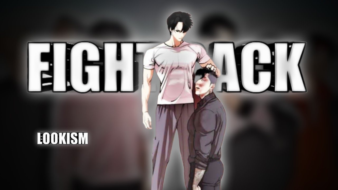 LOOKISM | FIGHT BACK | AMV 🥵 - YouTube