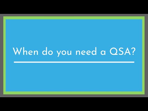 When do you need a QSA