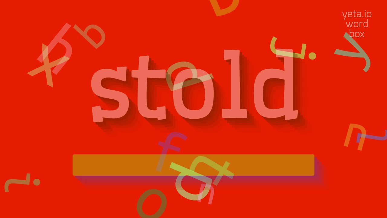 How to say "stold"! (High Quality Voices) - YouTube