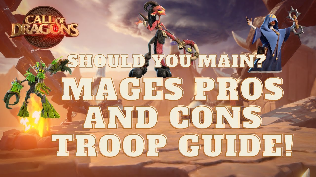 Mages PROS and CONS - Should You MAIN? MAGES TROOP GUIDE | Call of ...