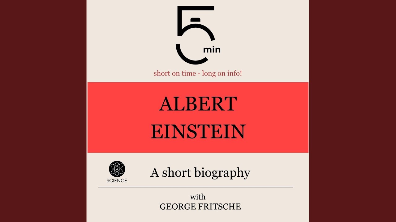 Albert Einstein: A Short Biography .1 - Albert Einstein: A Short ...