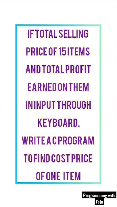 if selling price and profit is input then find cost price of 15 items # ...