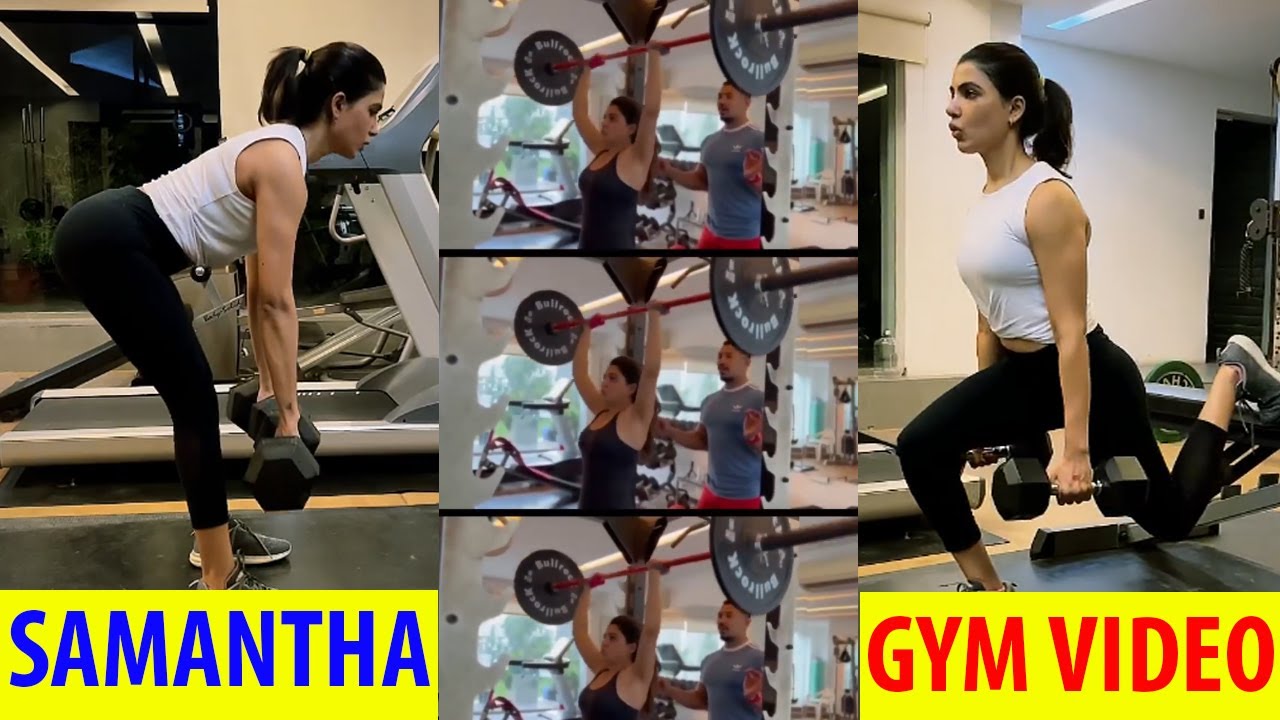 😍 Samantha Gym Video Unbelievable Weight - YouTube