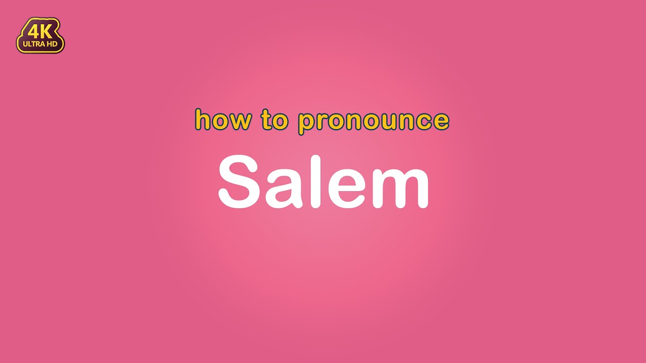 how to pronounce Salem 【Name】 - YouTube