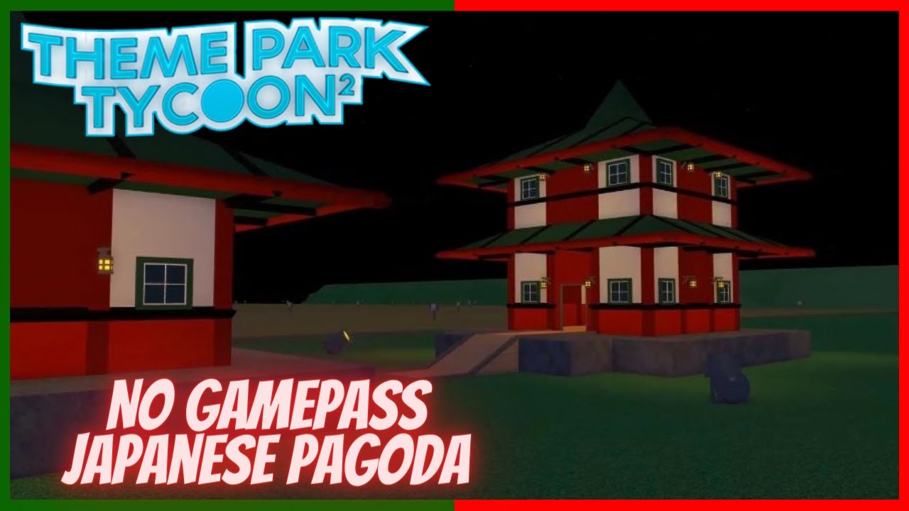 Theme Park Tycoon 2 | How To Build a Simple Japanese Pagoda (No Game ...