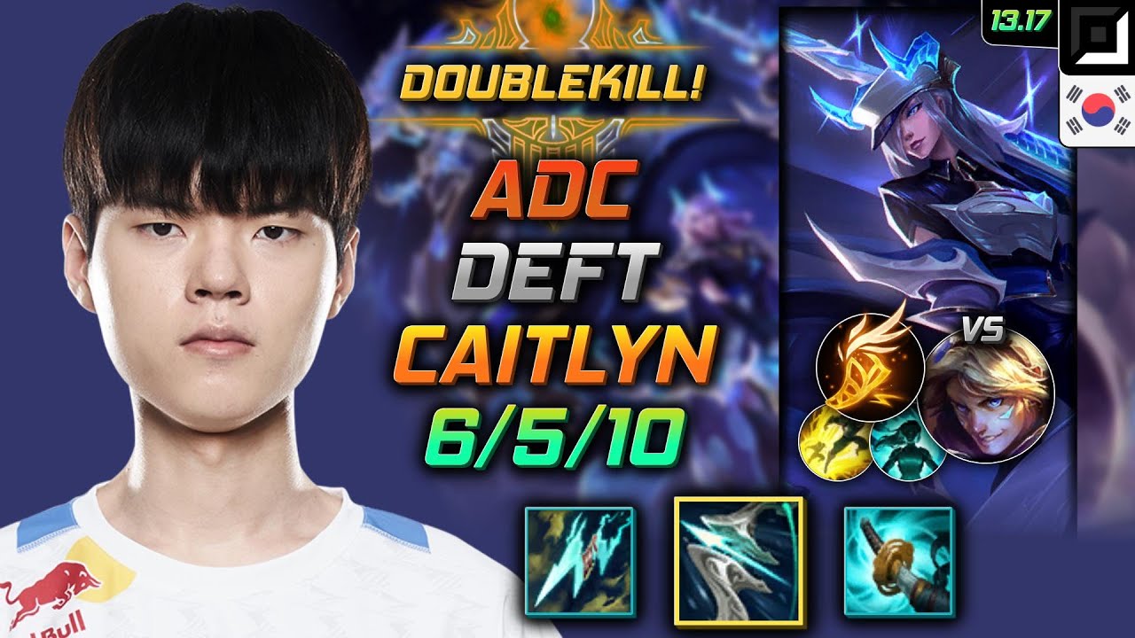 Caitlyn Adc Build Deft Galeforce Fleet Footwork - LOL KR GrandMaster ...