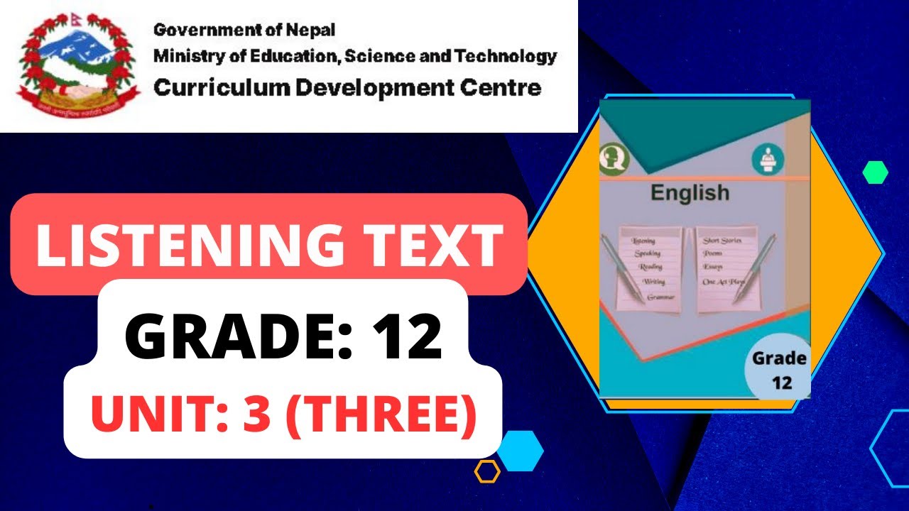 GRADE 12 UNIT 3 ENGLISH LISTENING TEXT. LISTENING TEXT OF CLASS 12 ...