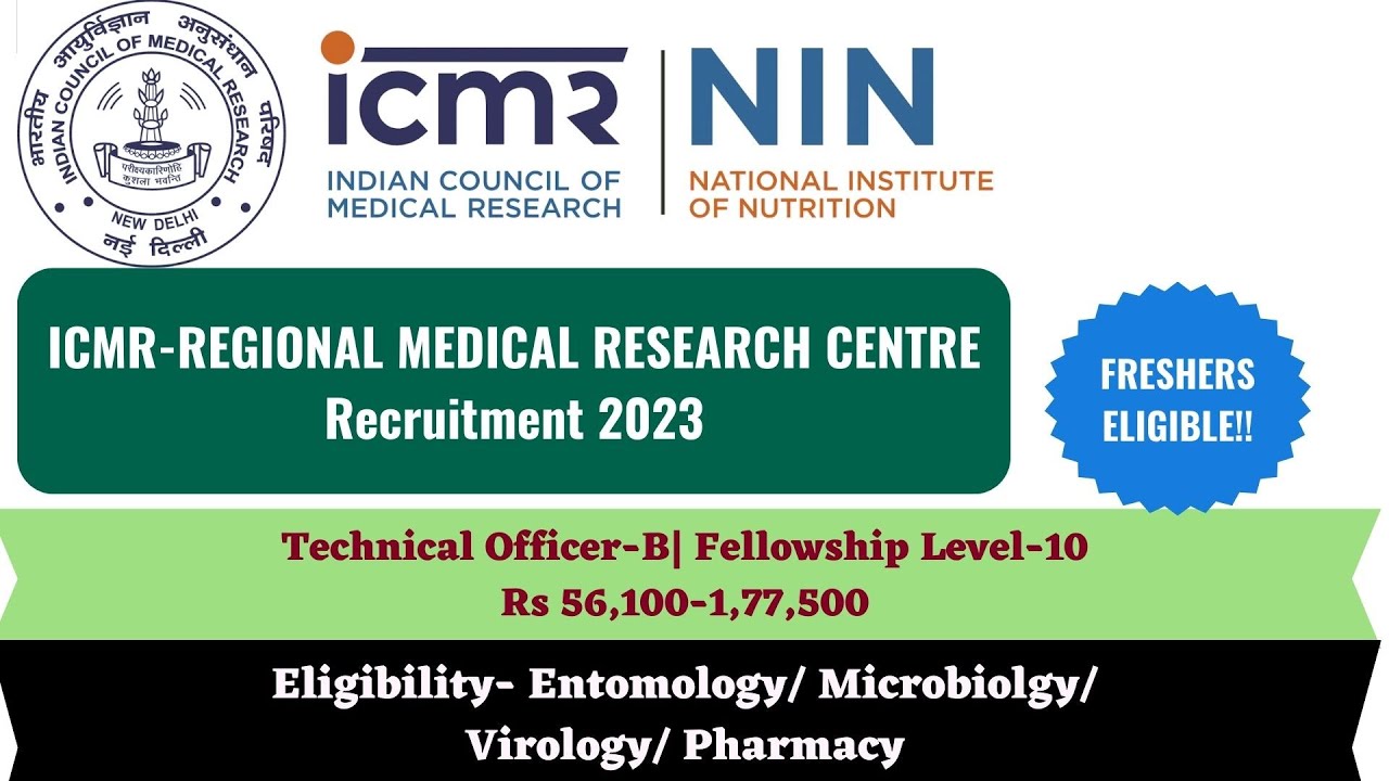 ICMR RMRC Recruitment 2023| Technical Officer- B | Freshers Eligible ...