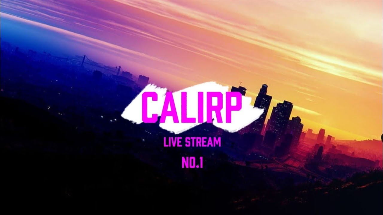 First Stream!! | CaliRP - Fivem - YouTube