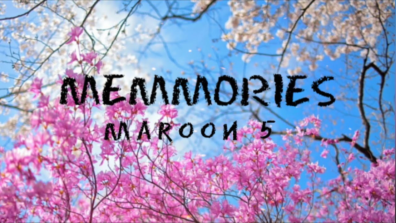 Memmories by Maroon 5 |full song with lyrics - YouTube