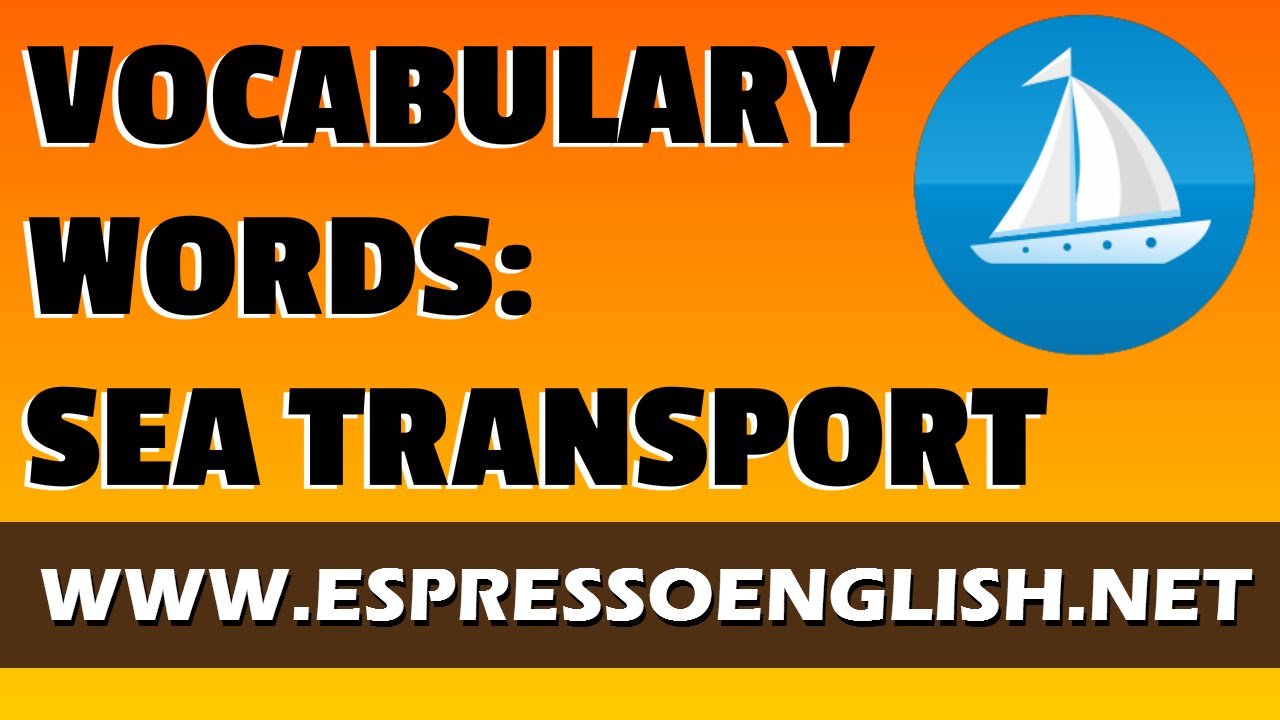 English Vocabulary Words For Sea Transportation YouTube english-vocabulary-words-for-sea-transportation-youtube