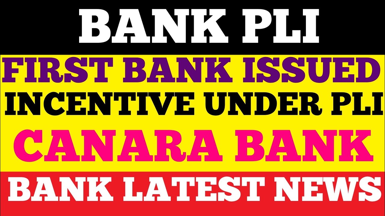 PERFORMANCE LINKED INCENTIVE IMPLEMENTED BY CANARA BANK FULL DETAILS ...