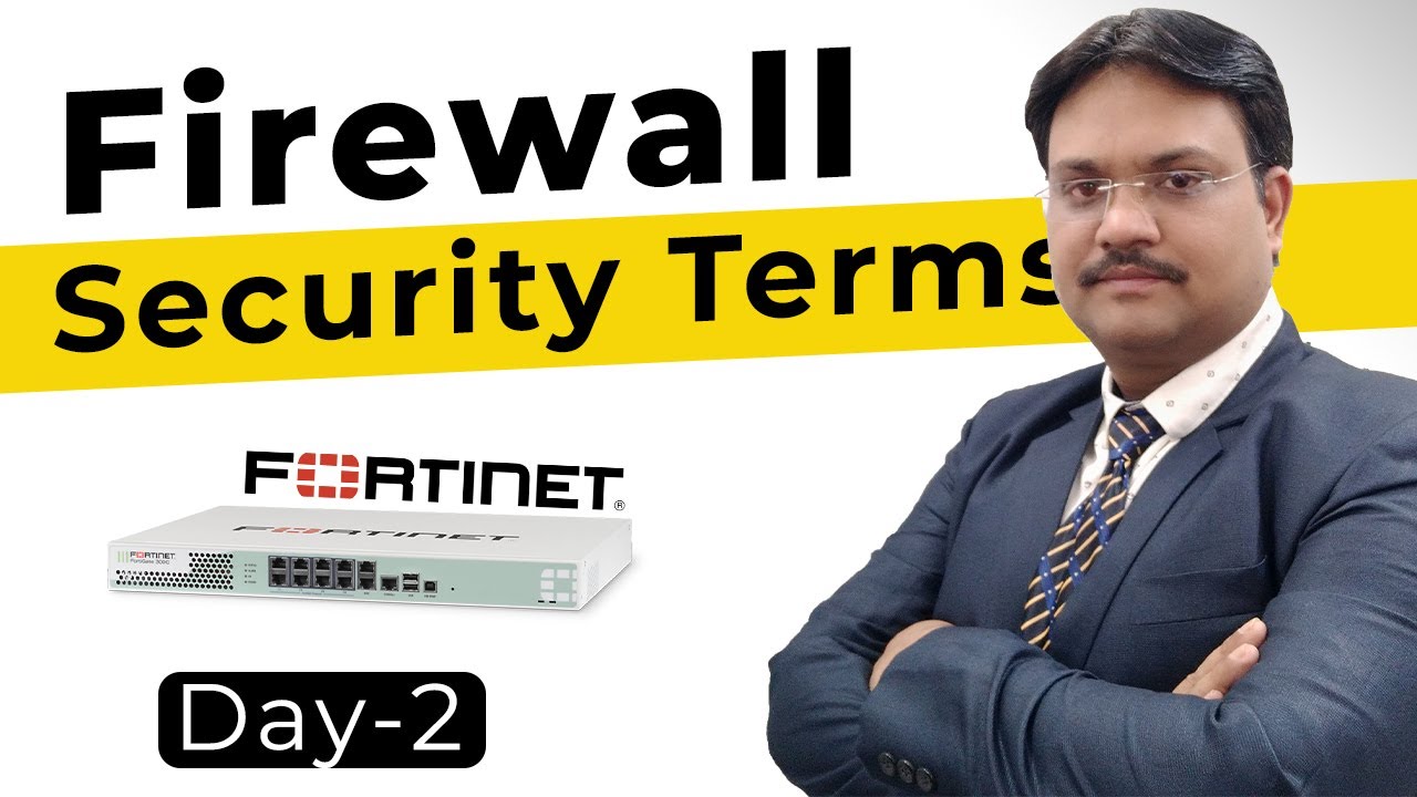 Fortinet Firewall Day 2 | Security Terms | Tech Guru Manjit - YouTube