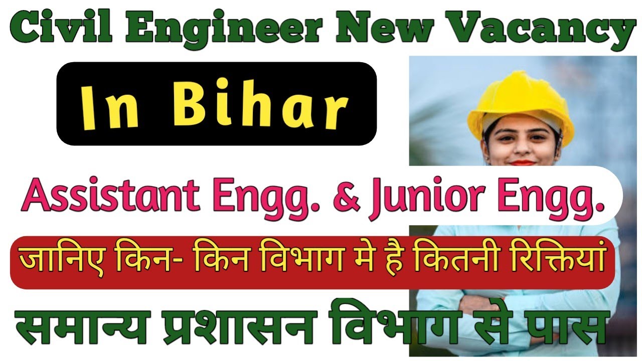 #NewVacancyInBihar/ Civil Engineering vacancy/Assistant & Junior Engg ...