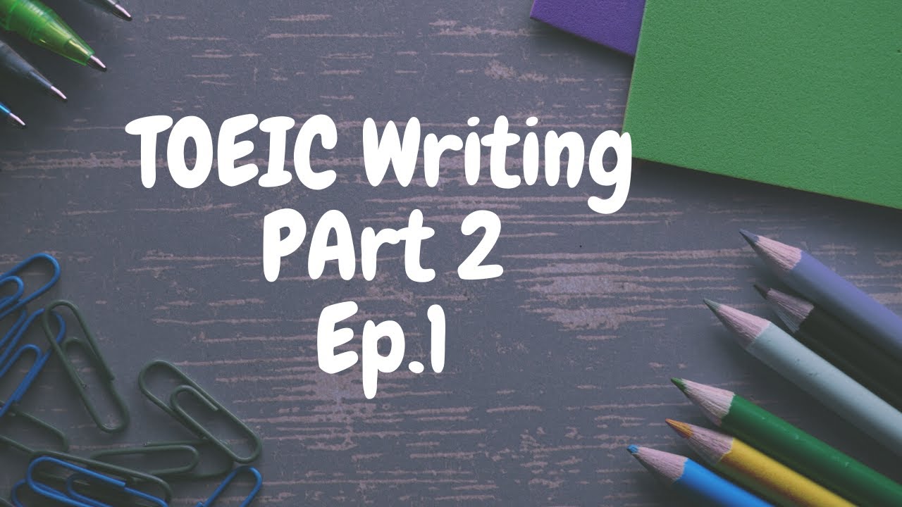 TOEIC Writing - Part 2 - "How to write letter salutations" - YouTube
