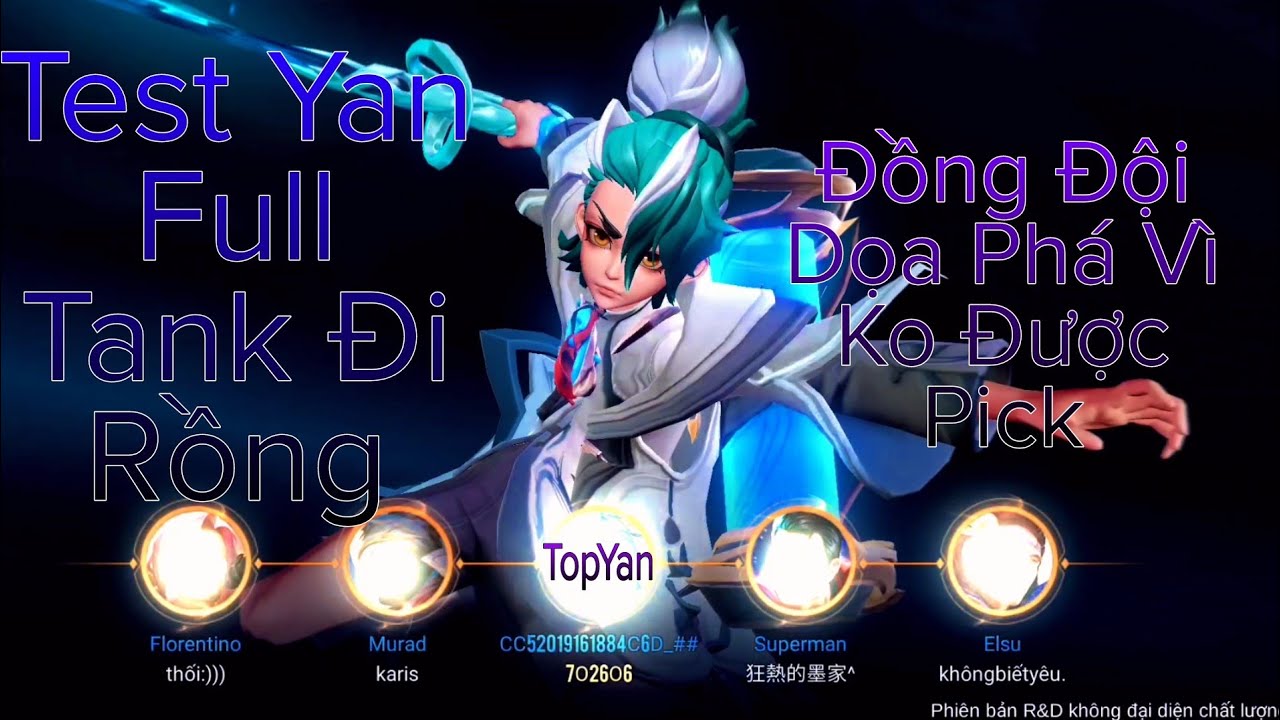 Top Yan | Giáo Án Yan Full Tank Bị Đồng Đội Dọa Phá Vì Không Được Pick ...