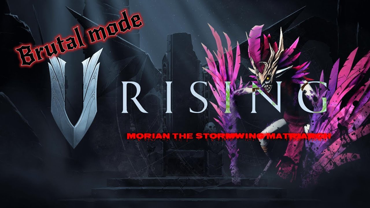 V Rising - Morian the Stormwing Matriarch - Brutal mode - YouTube