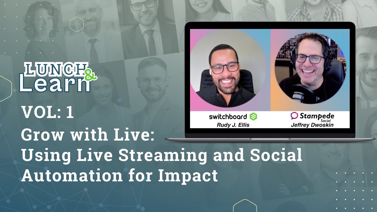 Switchboard Live and Stampede Social Present: Using Live Streaming and ...