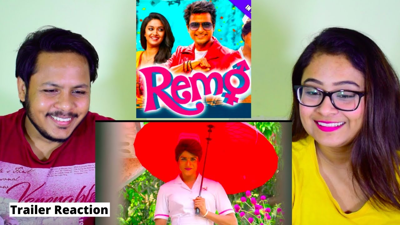 REACTION on Remo Official Tamil Trailer | Sivakarthikeyan, Keerthi ...