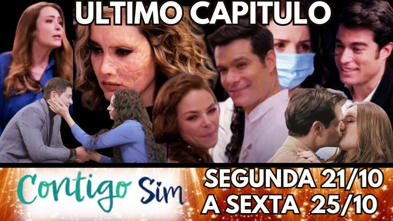 NOVELA CONTIGO SIM SEGUNDA 21 A SEXTA 25 DE OUTUBRO FINAL DA NOVELA - YouTube