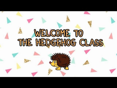 Welcome message for the new Hedgehog Class from Mrs Etuazim and Miss ...