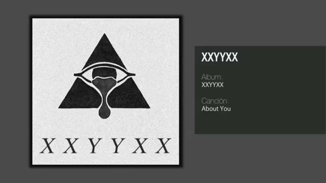 Xxyyxx About You