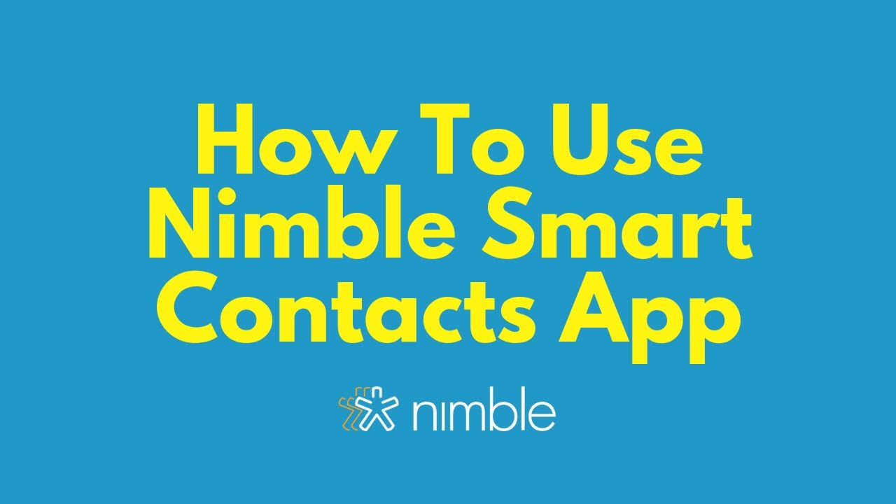 How To Use Nimble Smart Contacts App - YouTube