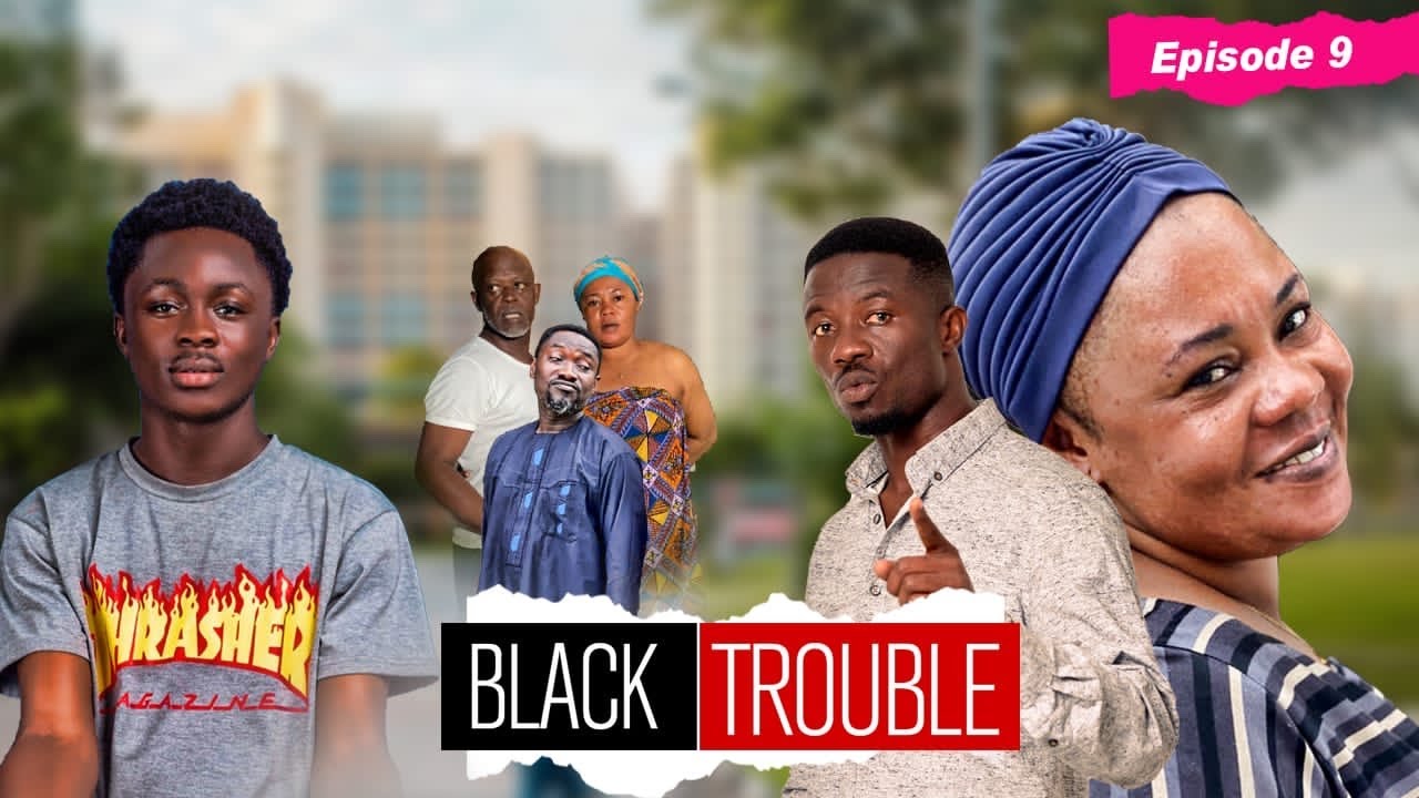 ⚡️BLACK TROUBLE⚡️ Episode 9 🖤 KWAKU MANU | FILAMAN | AWO YAA | MR AJETEY | FELICIA | POSSI ...
