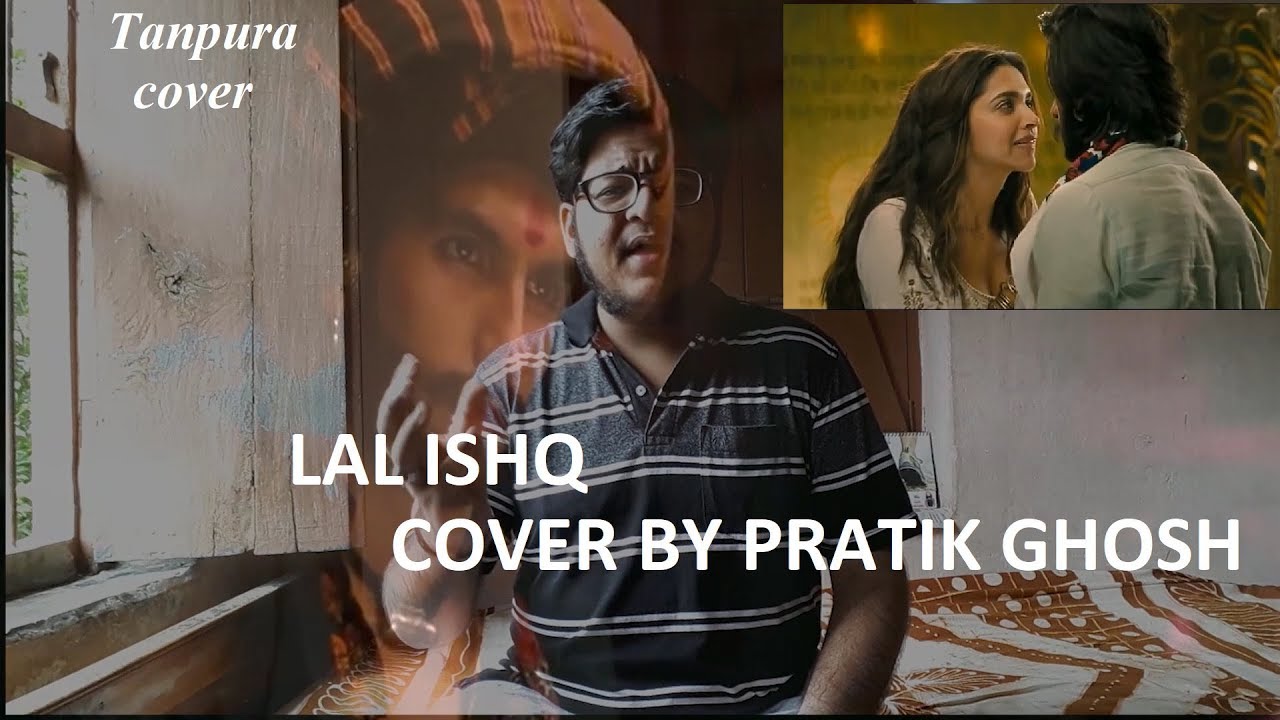 Lal ishq cover by Pratik Ghosh / Arijit Singh / Ram leela - YouTube