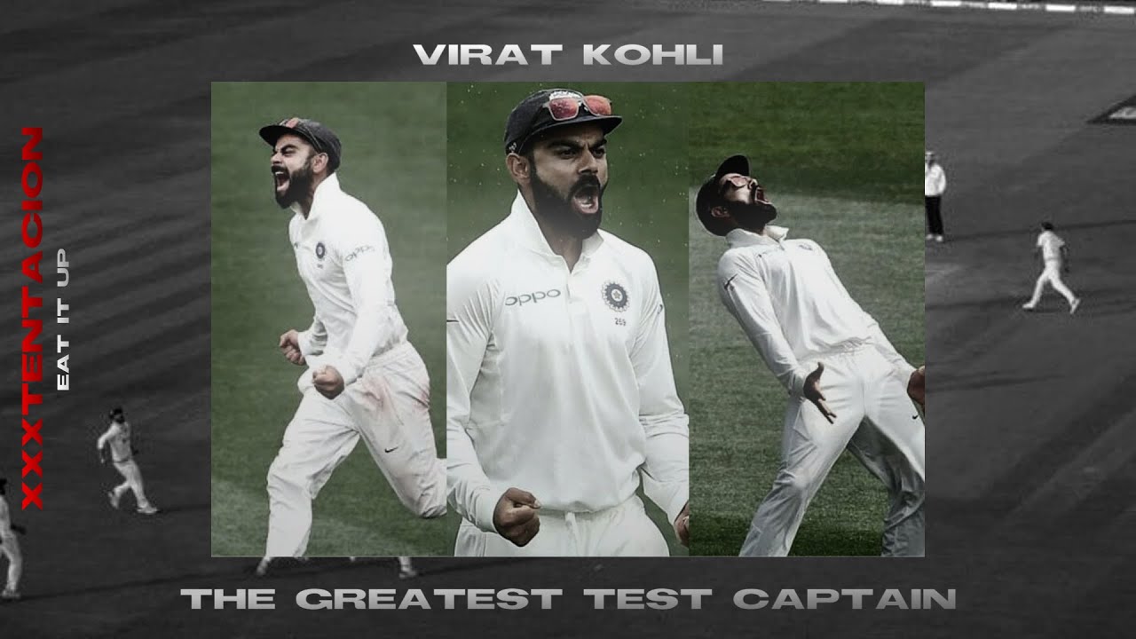 Virat Kohli - The Greatest Test Captain (EDIT) | XXXTENTACION - Eat It ...