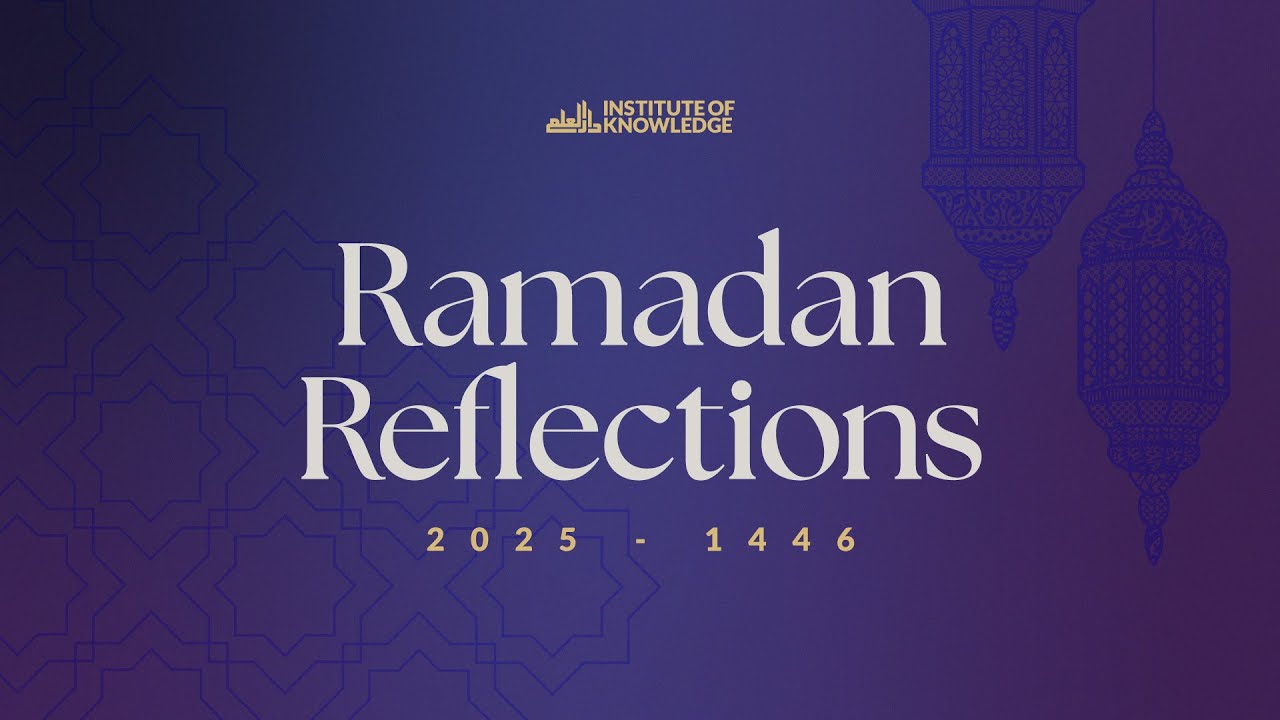 A True Fast | Ep.4 Ramadan Reflections 2025/1446 | Dr. Shaykh Furhan ...