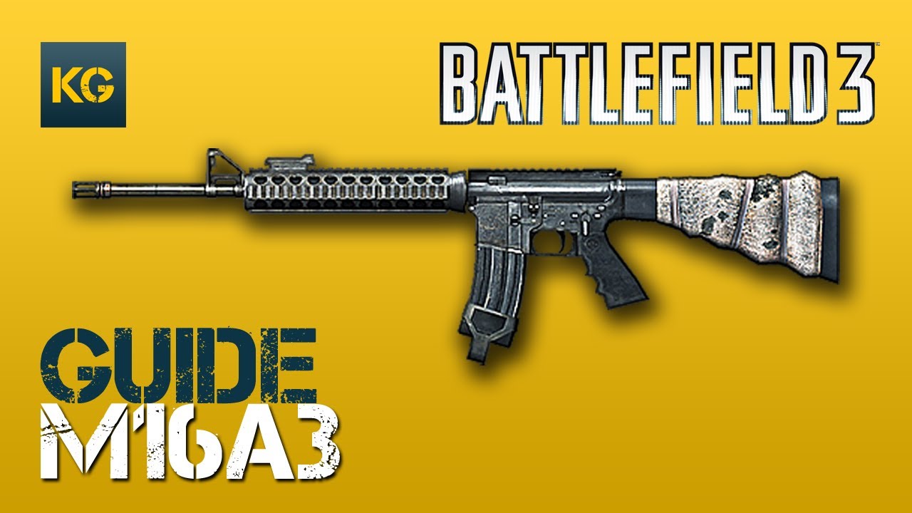 Guide - M16A3 (Battlefield 3 Gameplay/Commentary) - YouTube