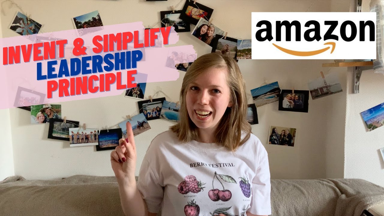 Invent and Simplify - Mastering Amazon's 3rd Leadership Principle | How ...