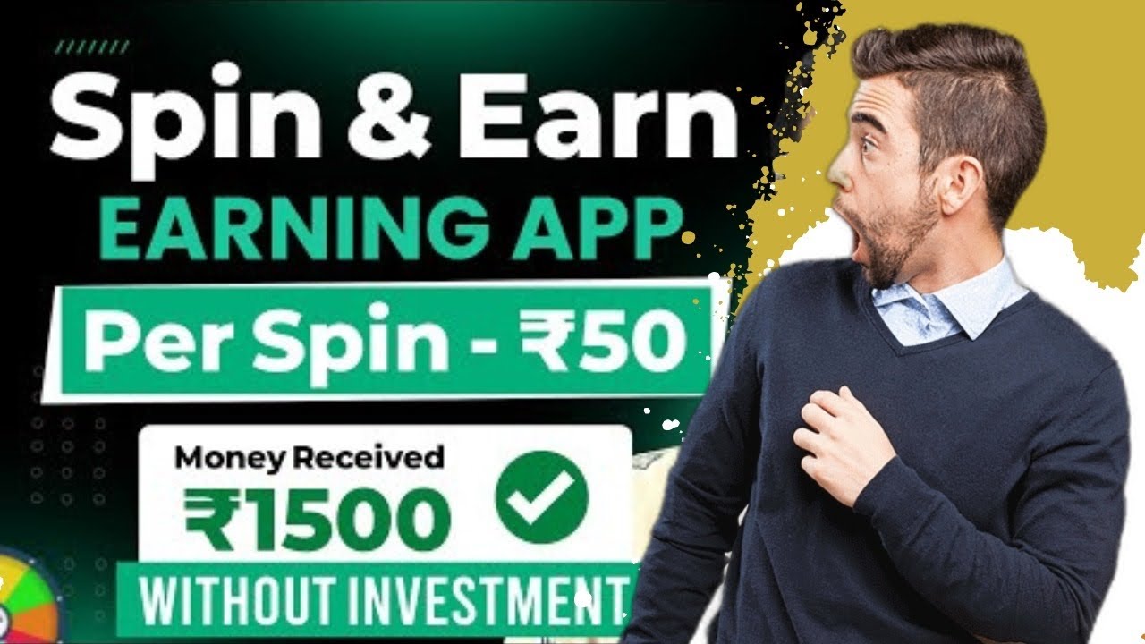 Spin Earning Apps Today| Spin and Earn Money | Best Earning App Without ...