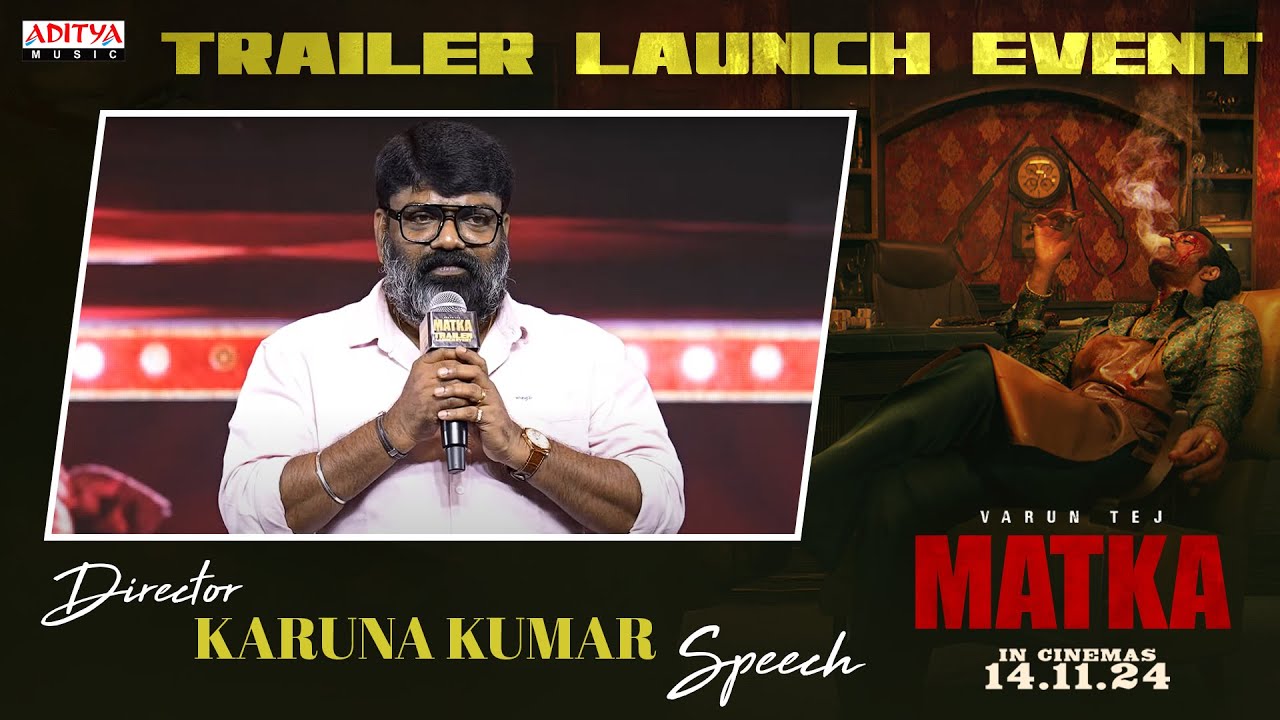 Director Karuna Kumar Speech | MATKA Trailer Launch Event | VarunTej ...