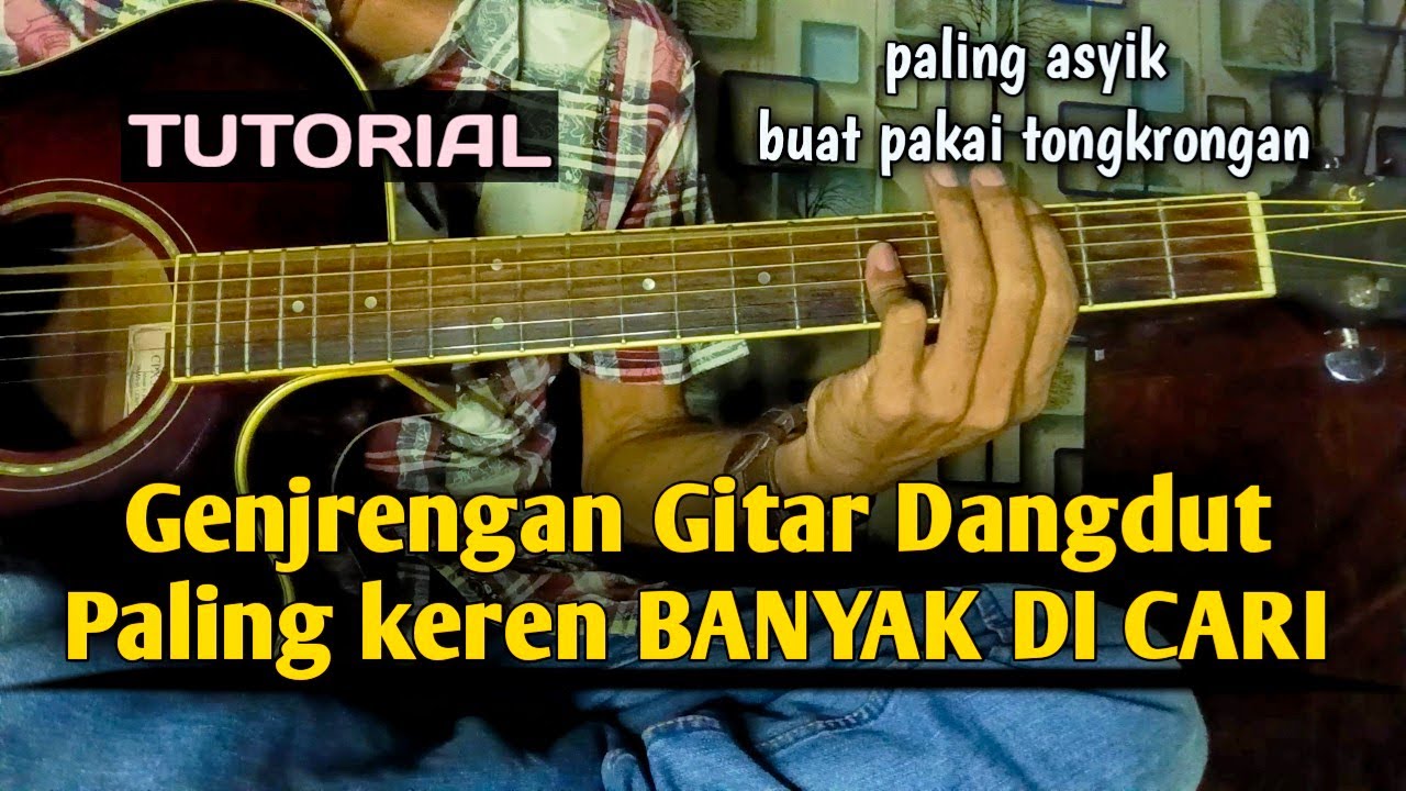 Tutorial kocokan gitar Dangdut serasa main dua Gitar, bass + ritem ...