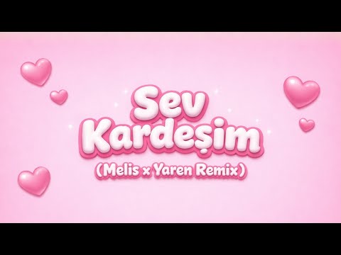 Şenay - Sev Kardeşim ( Melis & Yaren Afro Remix)