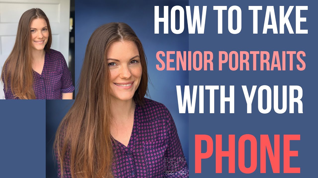 Taking senior portraits with your Phone - YouTube