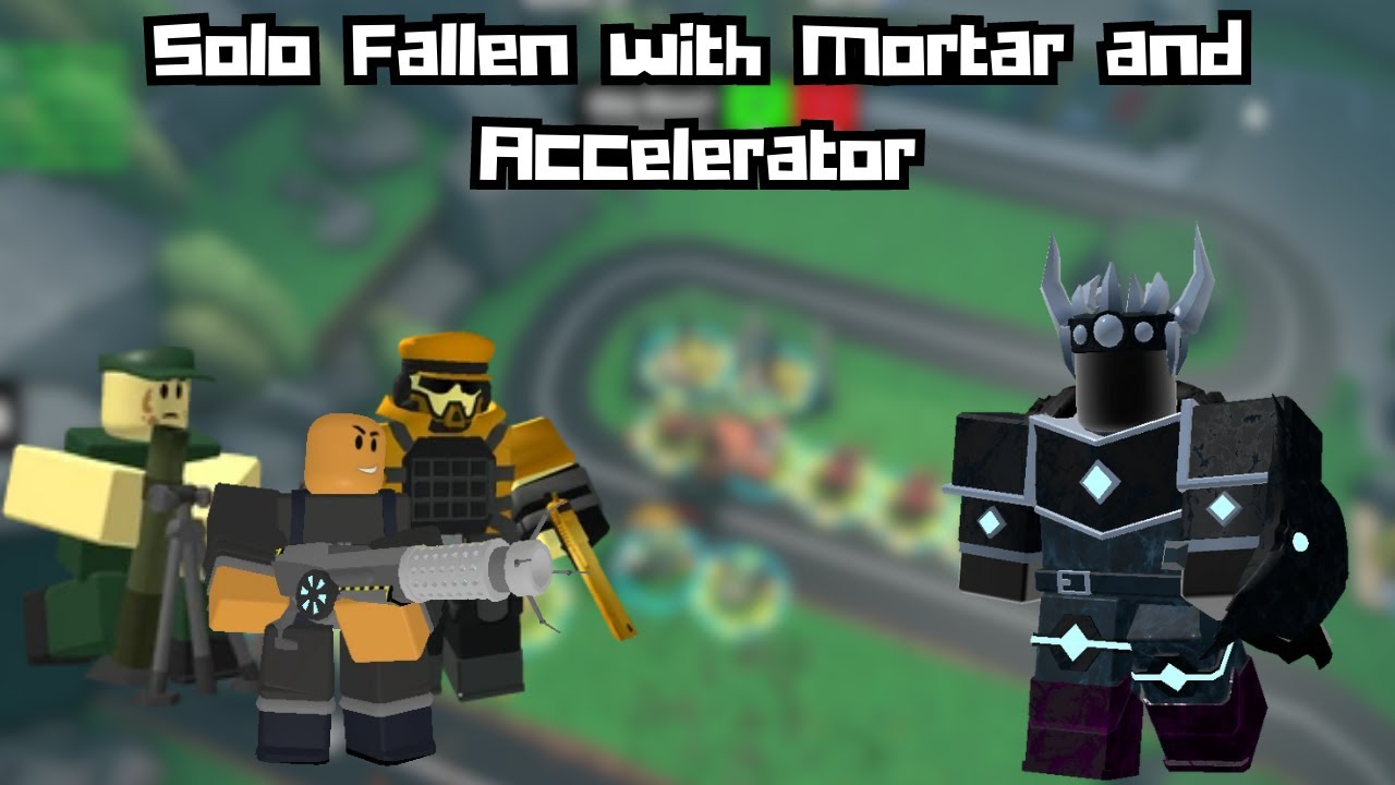 Solo Fallen with Mortar and Accelerator [TDS] - YouTube