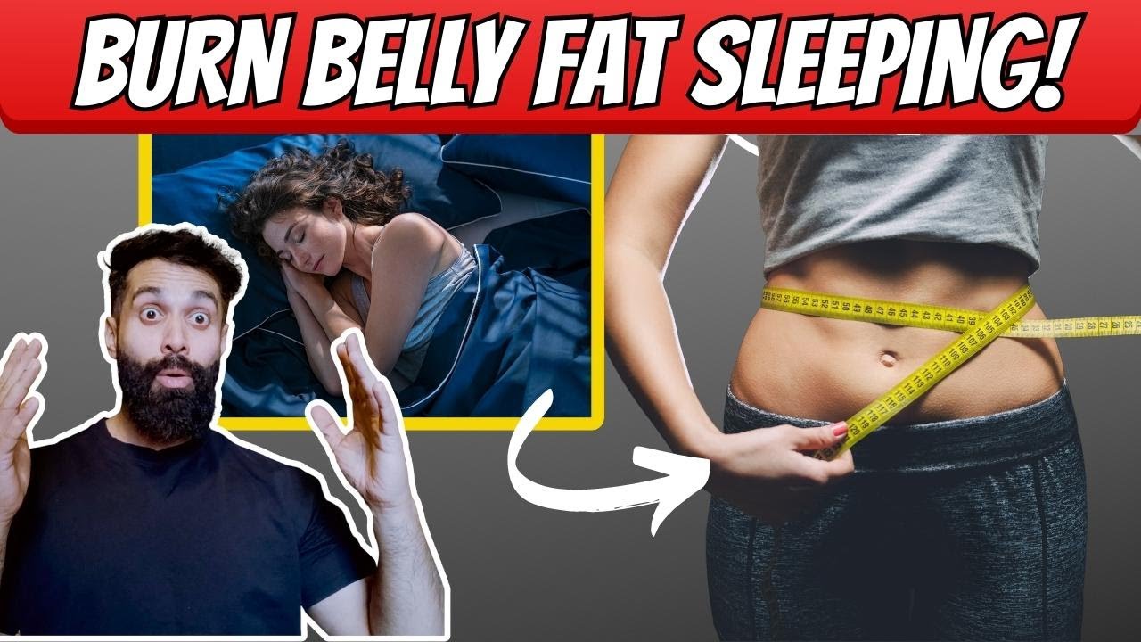 Best Way To Burn Belly Fat Sleeping | Nind se Fat Burn Kare - YouTube