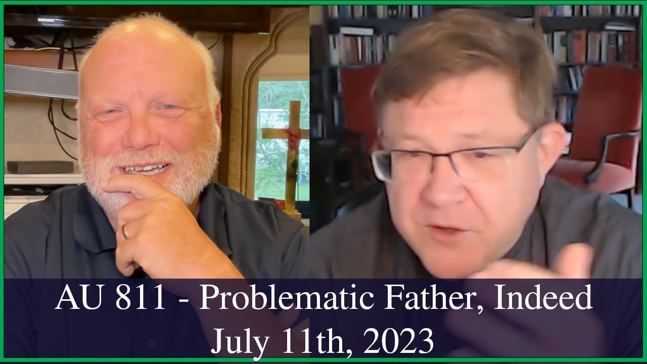 Anglican Unscripted 811 - Problematic Father, Indeed - YouTube