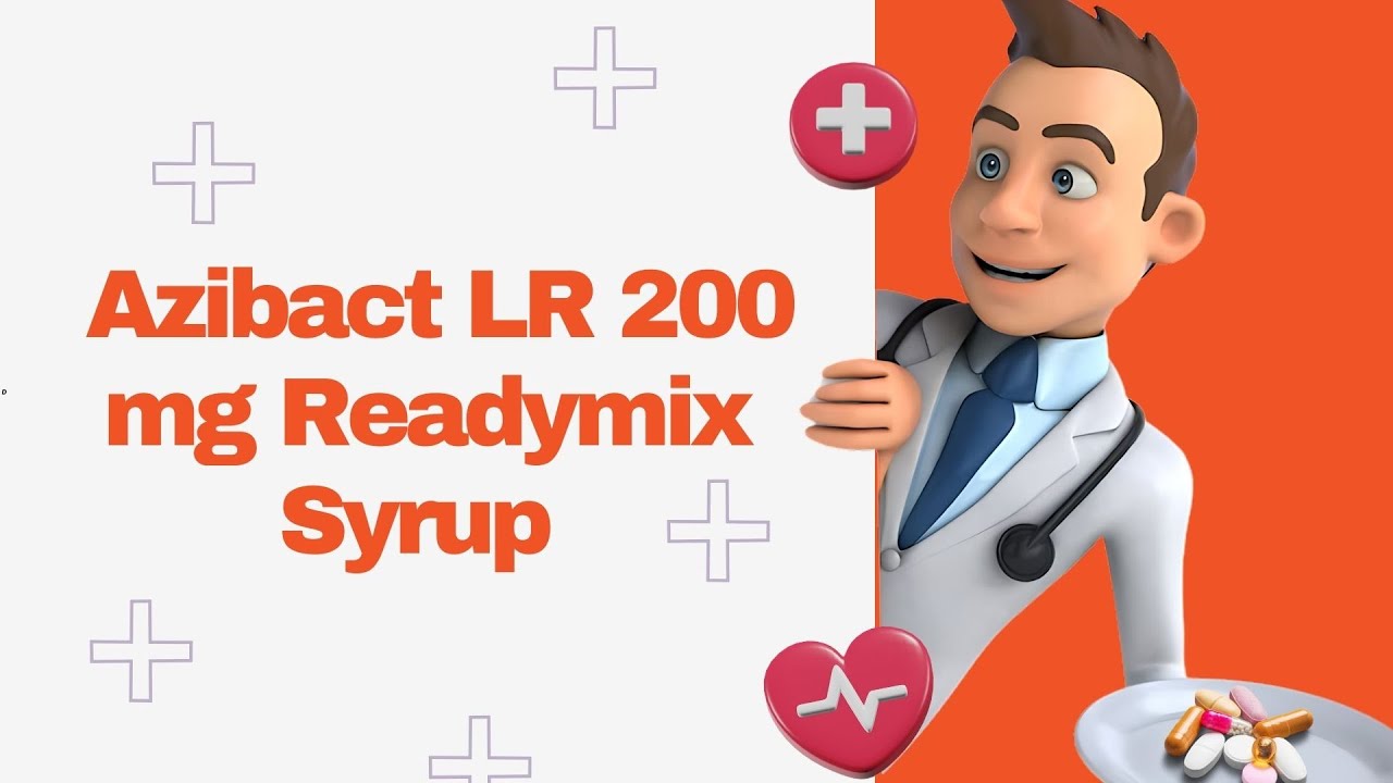 Azibact LR 200 mg Readymix Syrup - YouTube