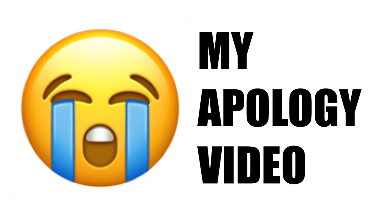 My Apology Video - YouTube