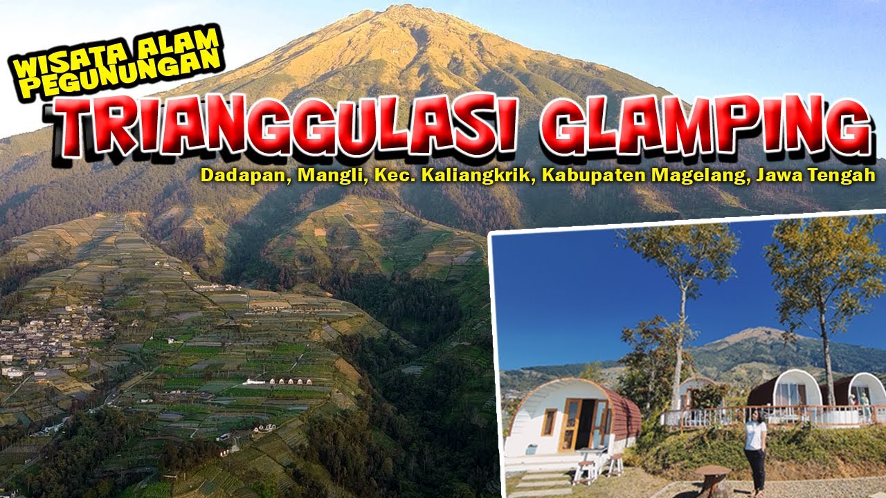 Glamping Di Mangli Silancur Magelang || Trianggulasi Glamping View ...