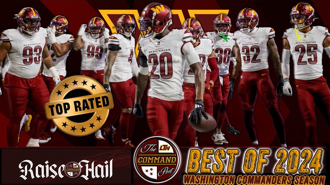 BEST of the BEST of 2024 Washington Commanders: What Was the BEST Thing ...