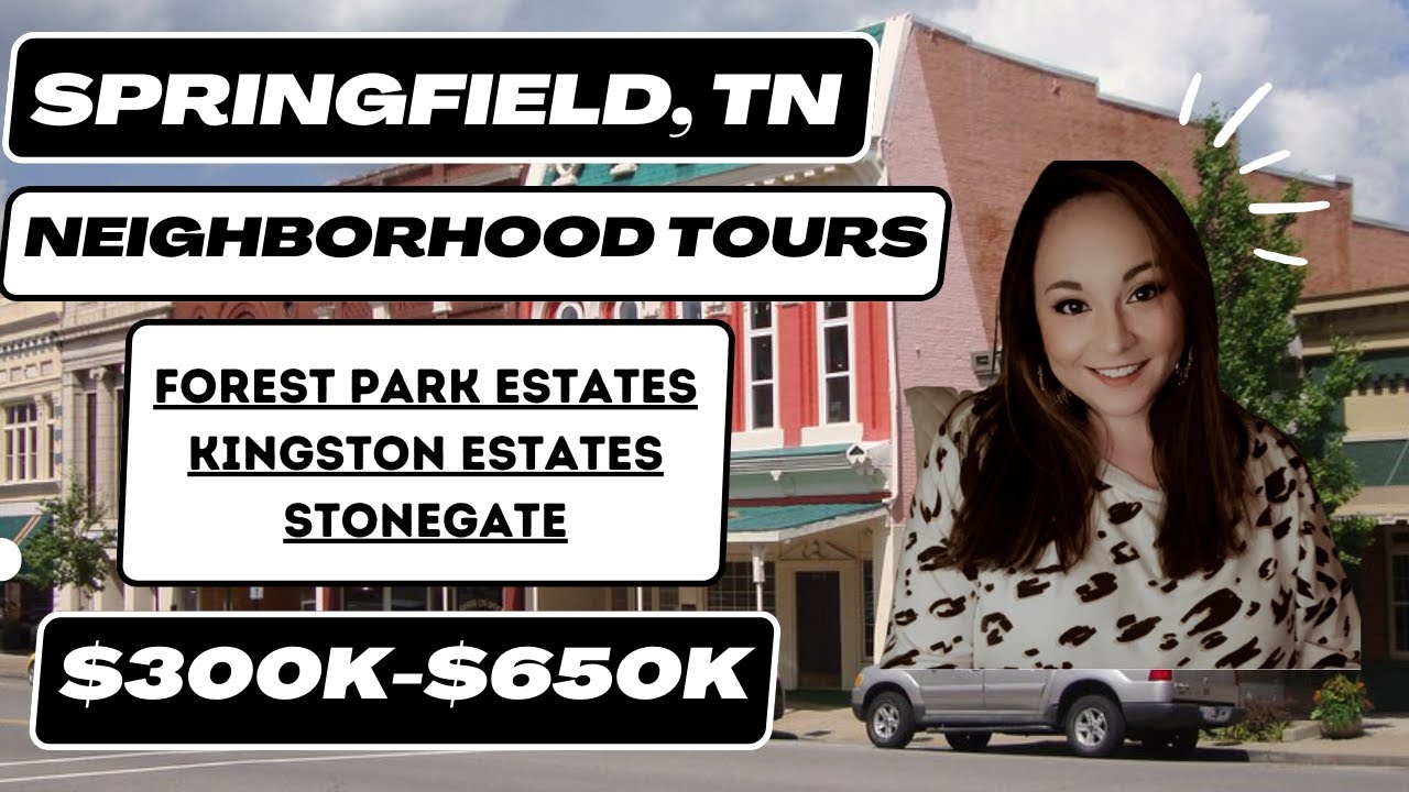 MOVING TO TENNESSEE? SPRINGFIELD, TN TOURS- 3 NEIGHBORHOODS $300K-$650k ...