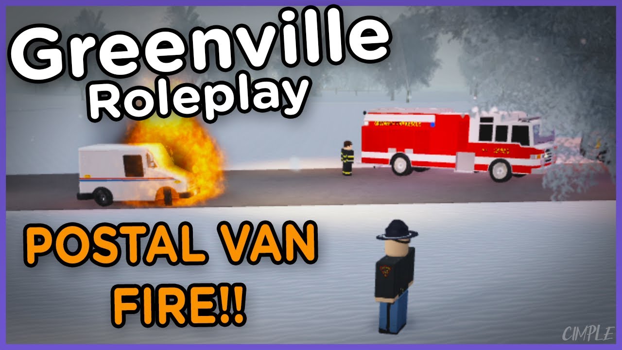 POSTAL VAN CATCHES ON FIRE!!! | Greenville Roleplay ROBLOX - YouTube