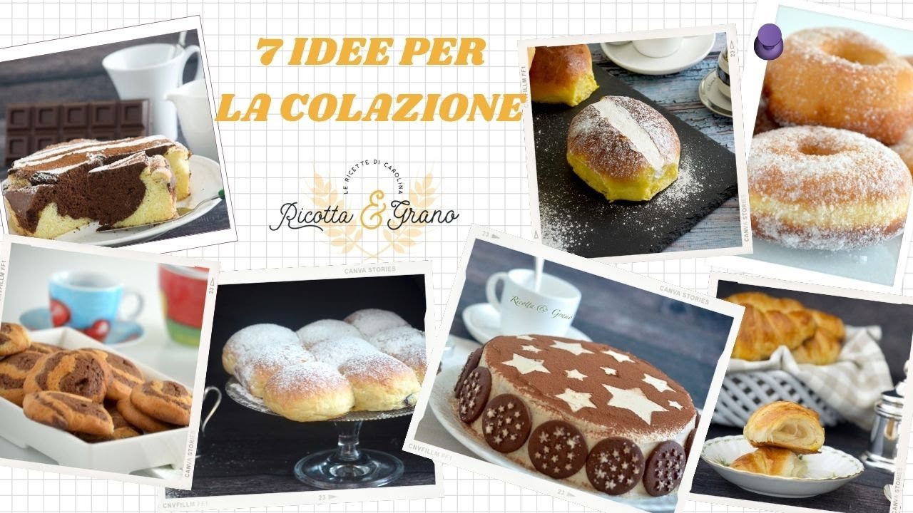DOLCE COLAZIONE - 7 Idee per la colazione - YouTube