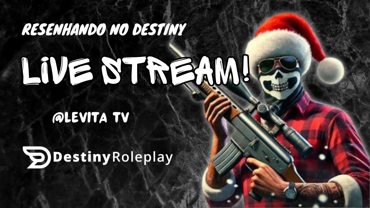RESENHANDO NO DESTINY 💎| DESTINY RP | GTA RP AO VIVO| FELIZ ANO NOVO ...