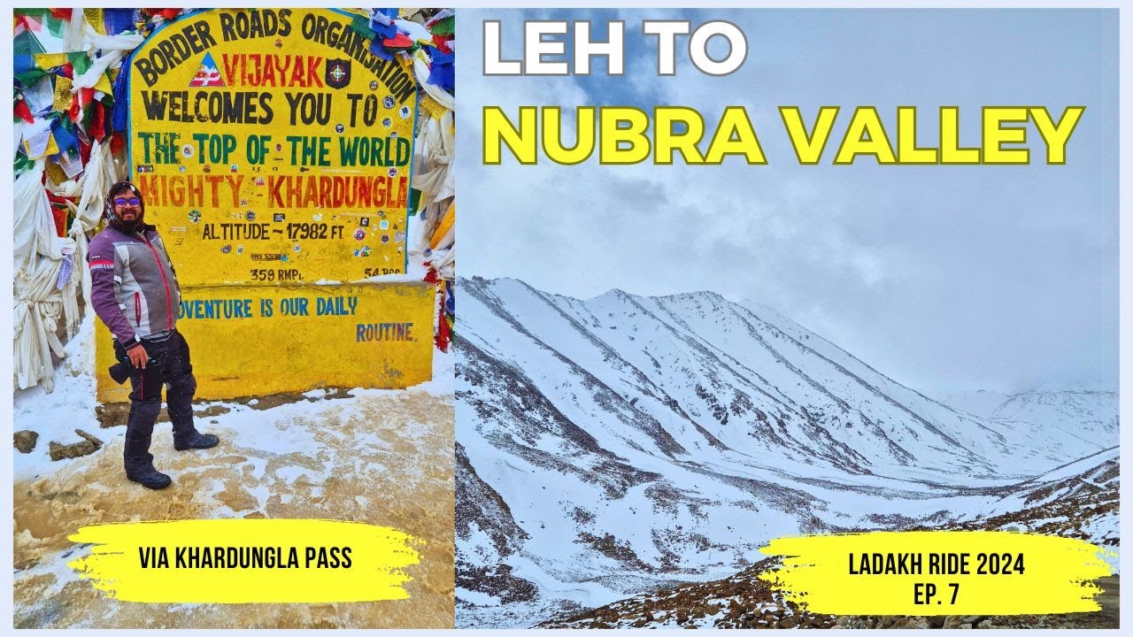 Leh to Nubra Valley via Khardungla Pass | Ep. 7 - Ladakh Ride 2024 - YouTube